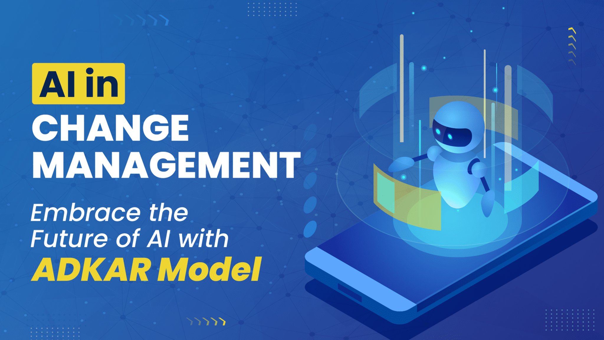 AI in Change Management: Embrace the Future of AI with ADKAR